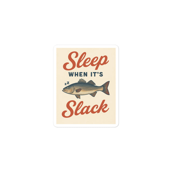 Sleep When It's Slack Sticker – Chesapeake Trilogy